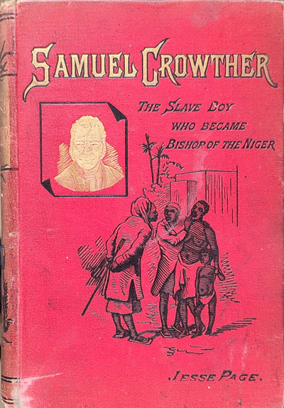 Missiology.org.uk: Jesse Page, Samuel Crowther. The Slave Boy who ...
